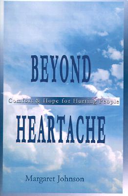 Beyond Heartache: Comfort & Hope fo word格式下载